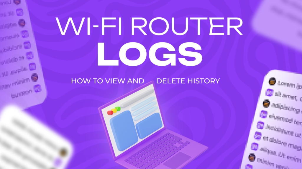 Wi-Fi router logs: how to view and delete history - Goproxy