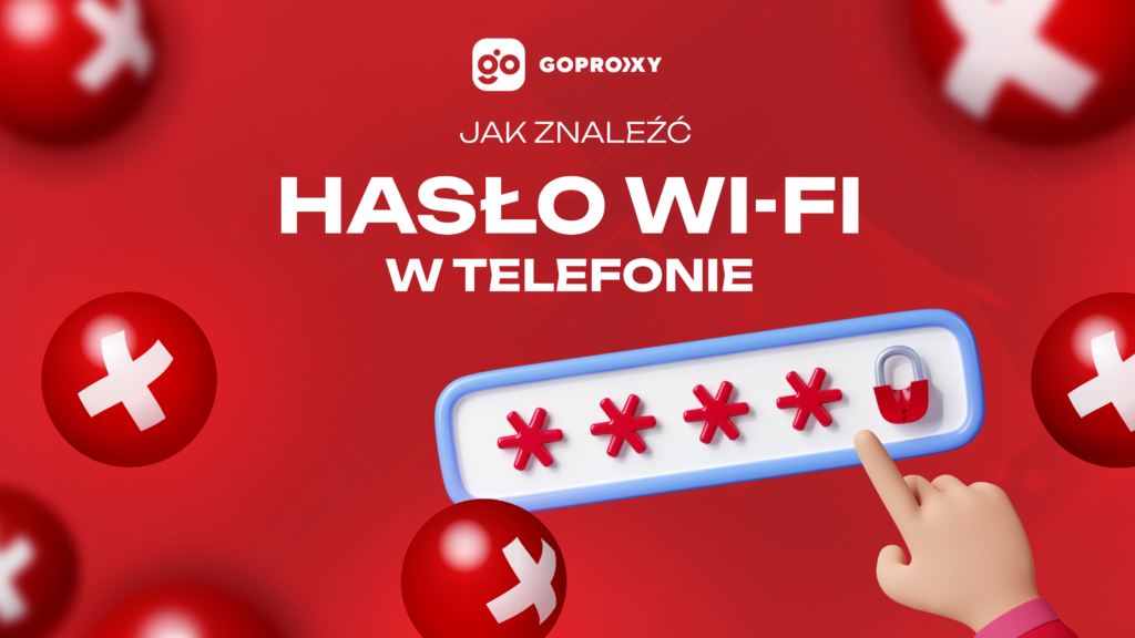 Jak znaleźć hasło Wi-Fi w telefonie - Goproxy